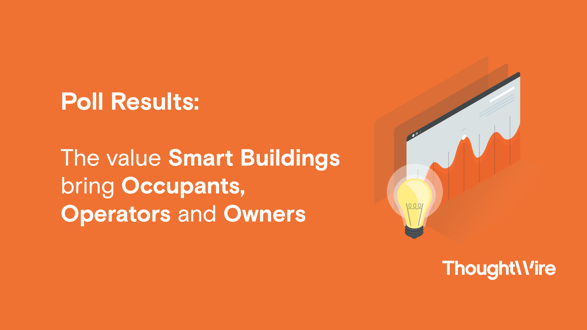 Poll Results: The Value Smart Buildings bring Occupants, Operators and ...